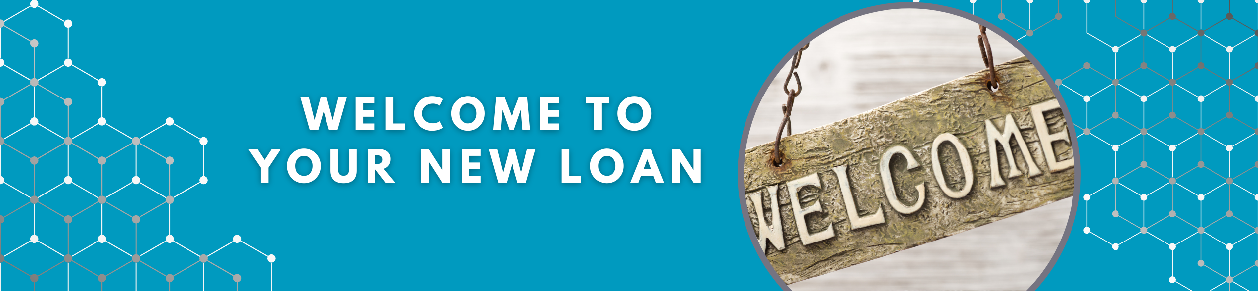 Welcome to your new loan!